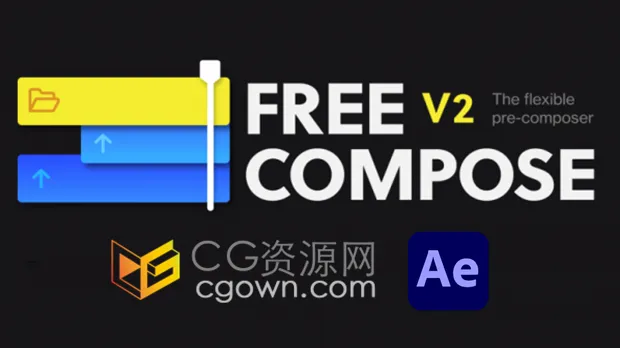 AE脚本Free Compose v2.0图层分组整理管理工具+视频教程 | CG资源网
